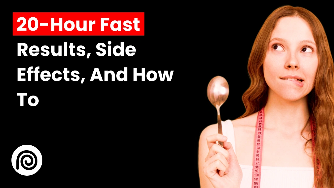Intermittent Fasting 20/4: Results, Side Effects, and How to